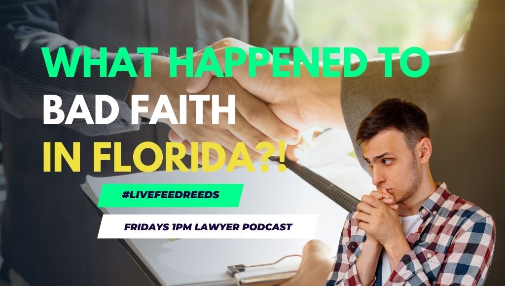 Bad Faith Now Prevalent in Florida Insurance Claims